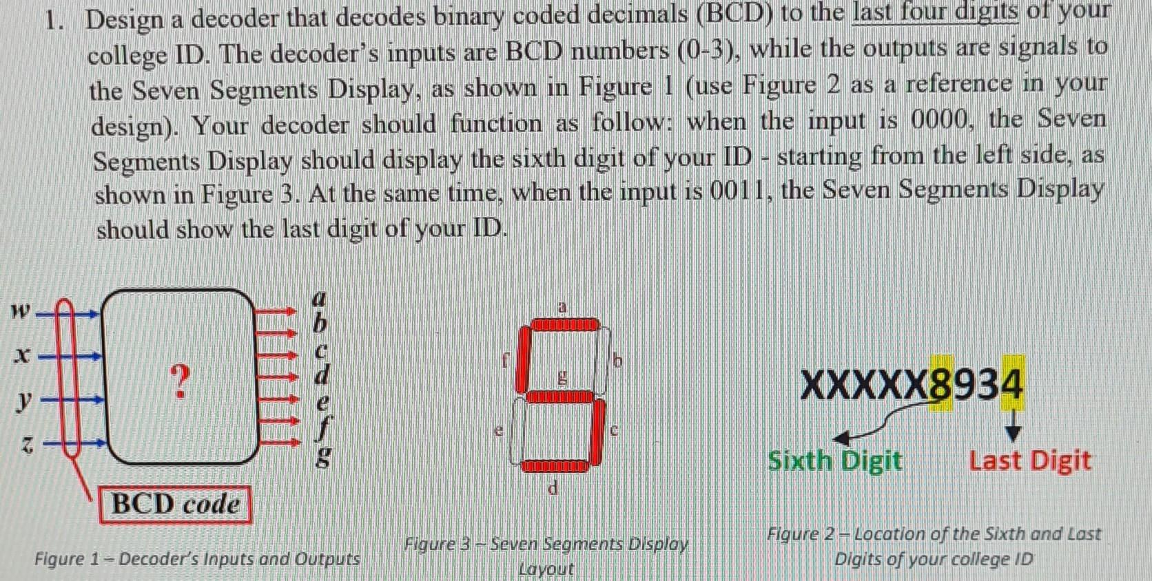 Solved 1 Design A Decoder That Decodes Binary Coded 0352