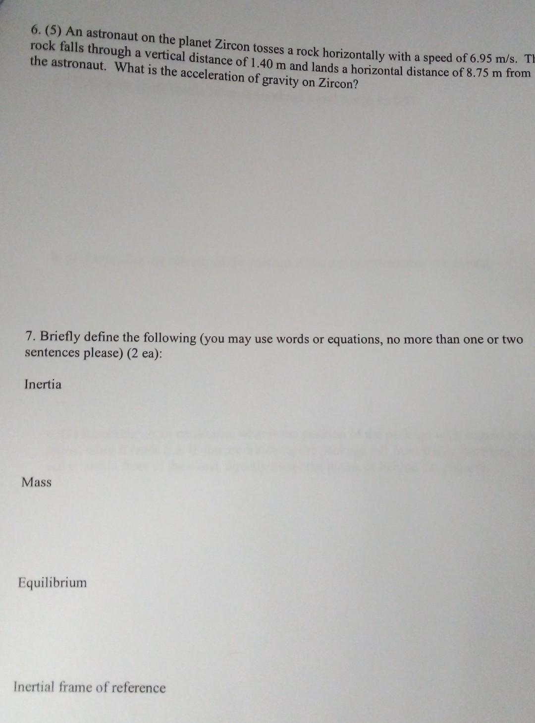 Solved 6. (5) An astronaut on the planet Zircon tosses a | Chegg.com