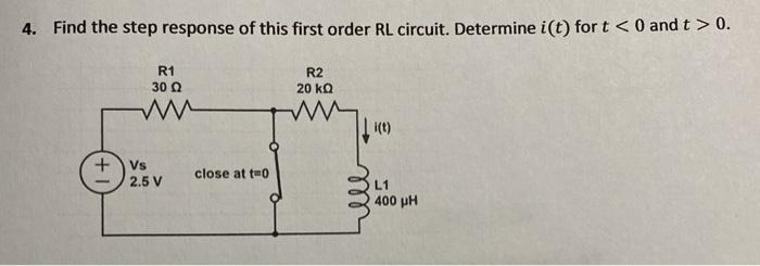 Solved 4. Find the step response of this first order RL | Chegg.com