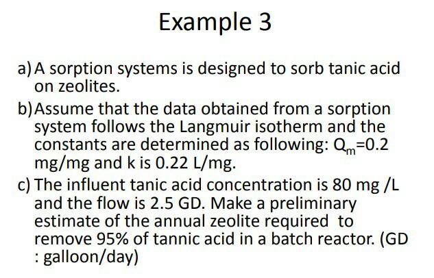 Solved Example 3 a) A sorption systems is designed to sorb | Chegg.com