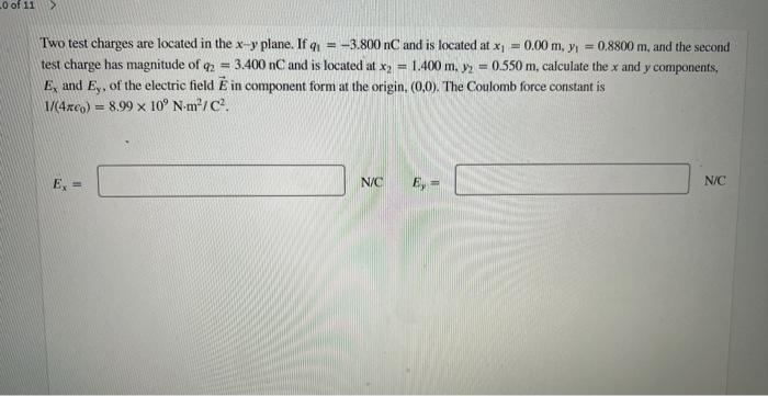 Solved Two test charges are located in the x−y plane. If | Chegg.com