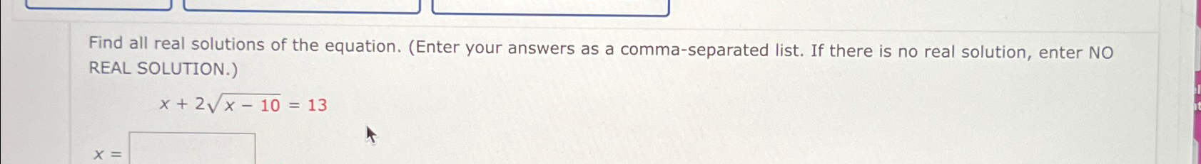 Solved Find all real solutions of the equation. (Enter your | Chegg.com