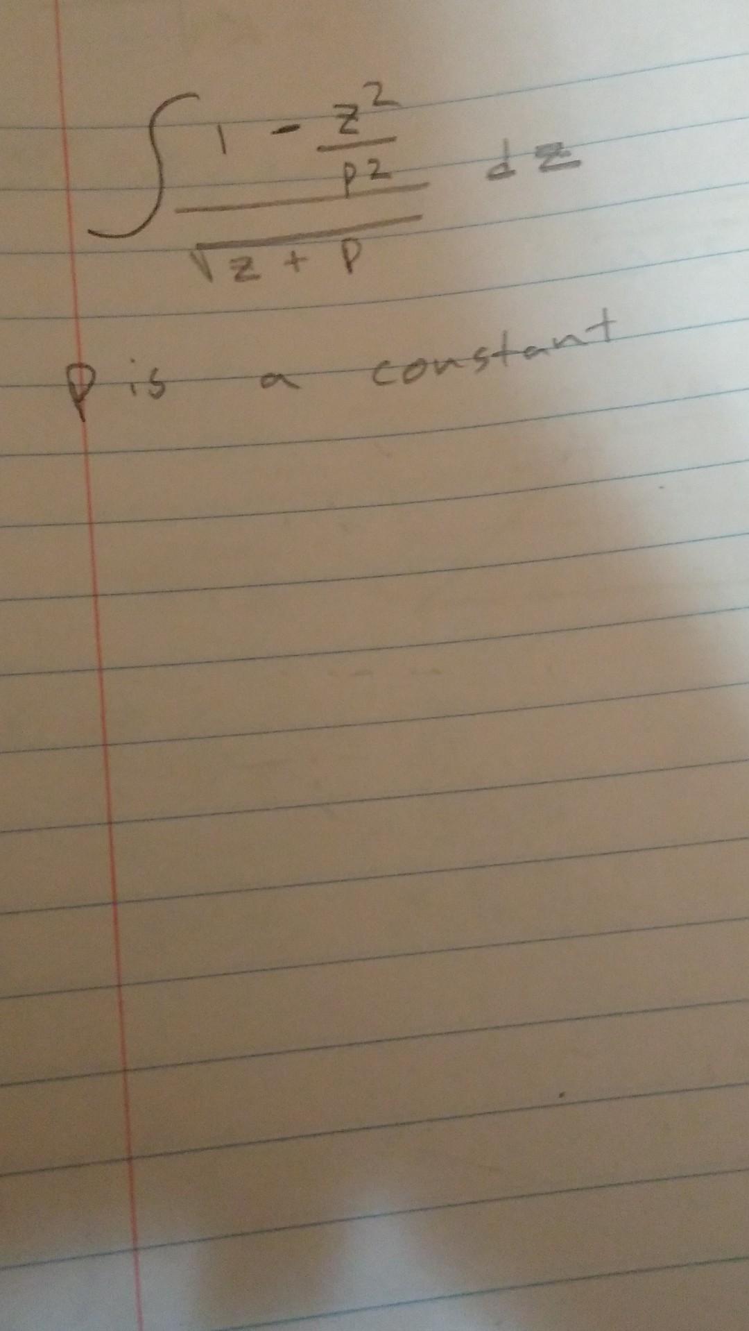 Solved ∫z+p1−p2z2dz | Chegg.com