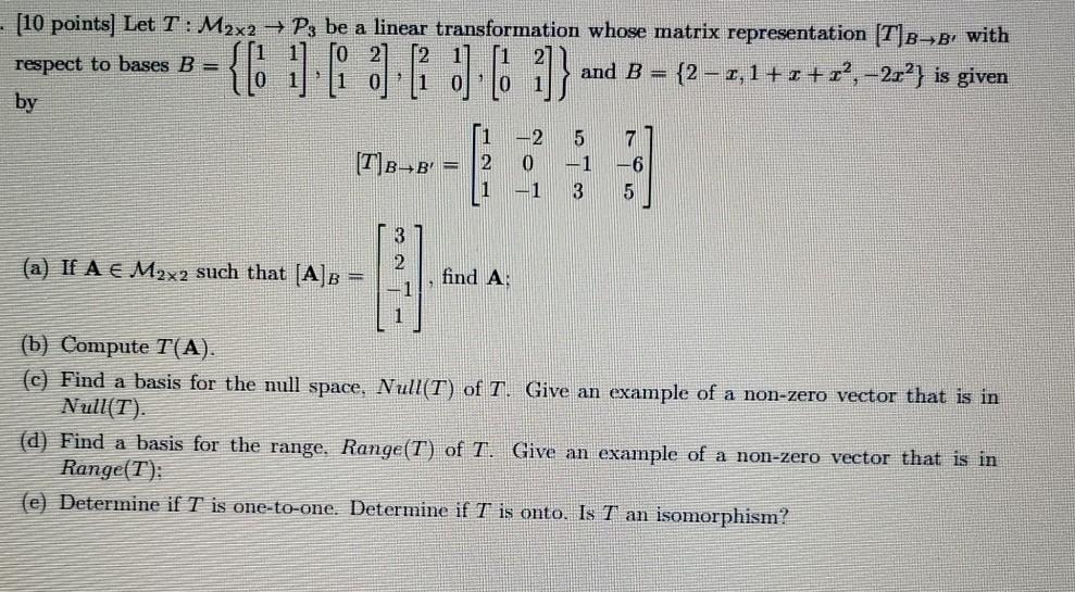 Solved [10 points) Let T : M2x2 + P3 be a linear | Chegg.com
