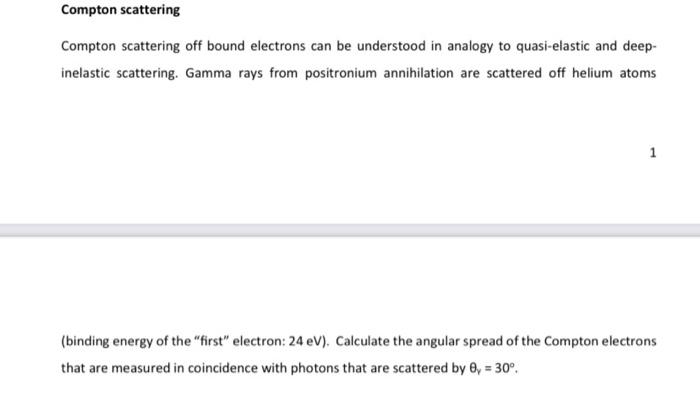 Solved Compton scattering Compton scattering off bound | Chegg.com