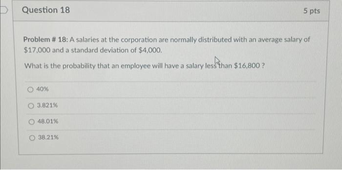 Solved Problem \# 18: A salaries at the corporation are | Chegg.com