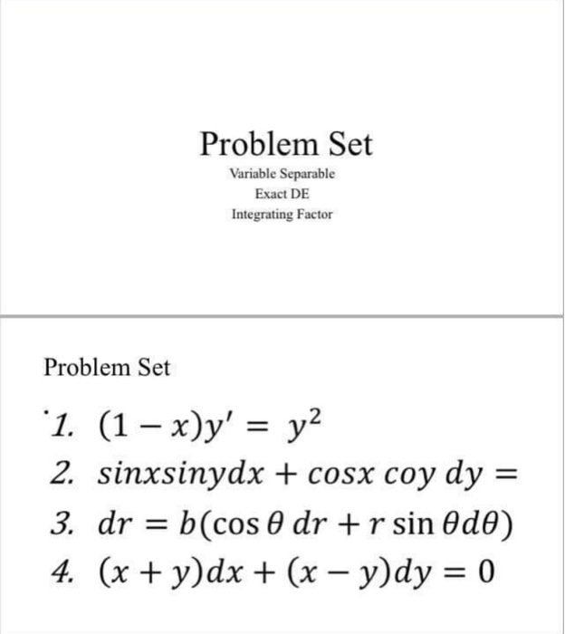 Solved Problem Set Variable Separable Exact DE Integrating | Chegg.com