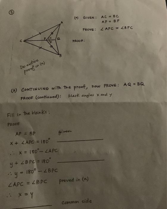 Solved (a) GIVEN: AC=BCAP=BP PROVE: ∠APC=∠BPC PROOF : (b) | Chegg.com