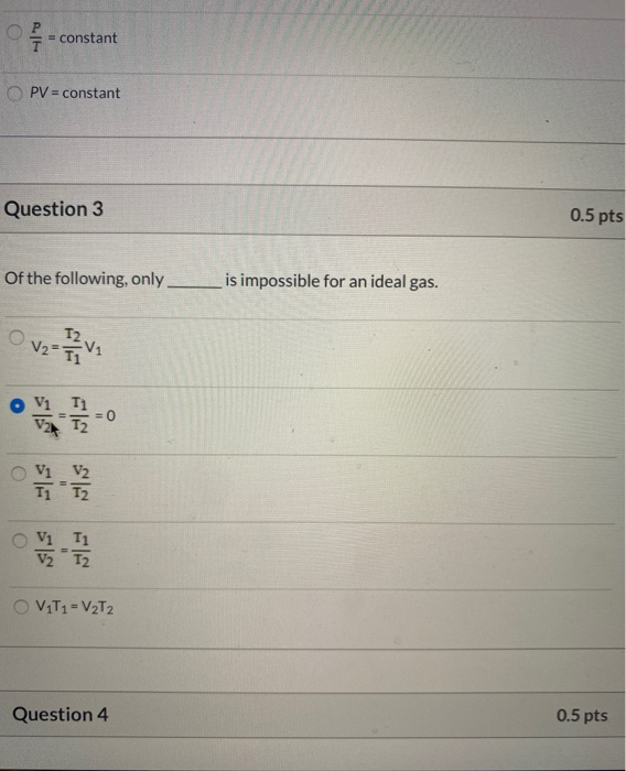 Solved = constant PV = constant Question 3 0.5 pts Of the | Chegg.com