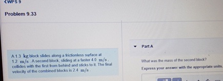 Solved Problem 9.33A 1.3kg ﻿block slides along a | Chegg.com