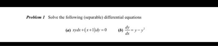 Solved Problem I Solve the following (separable) | Chegg.com