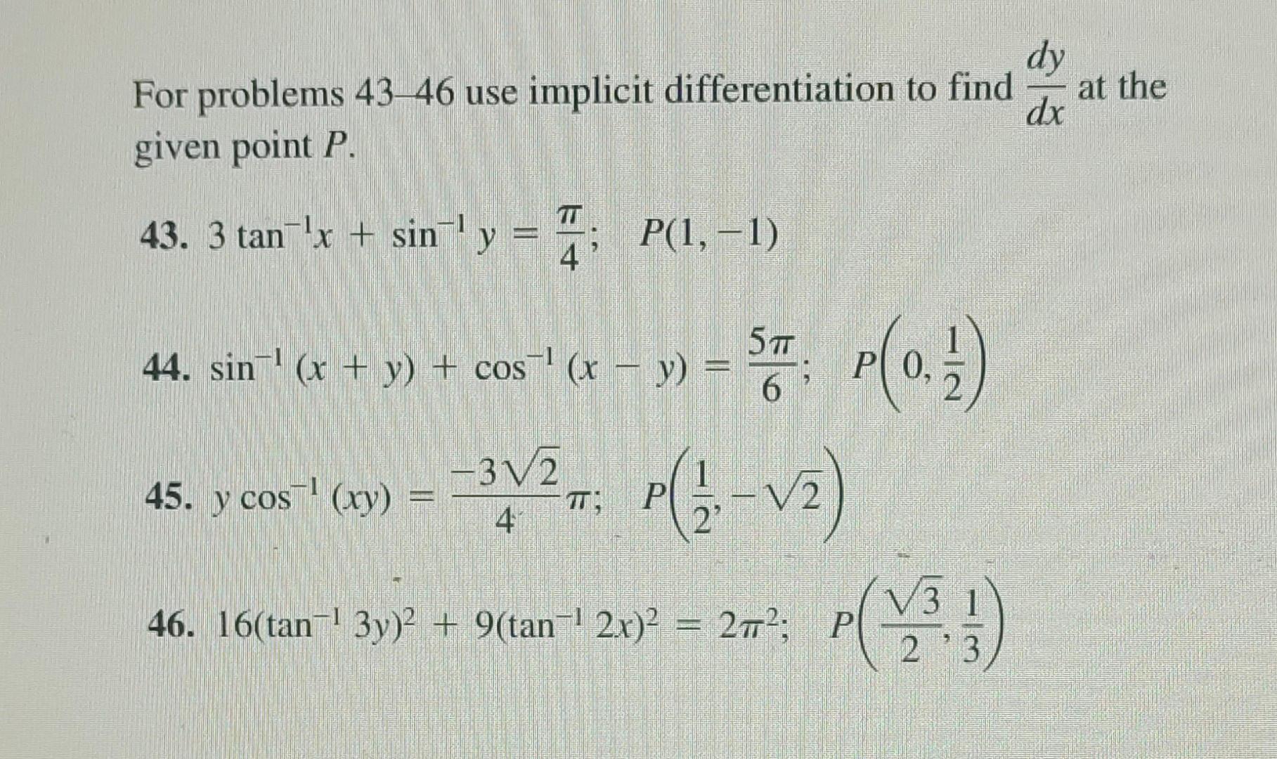 Solved For problems 43−46 use implicit differentiation to | Chegg.com