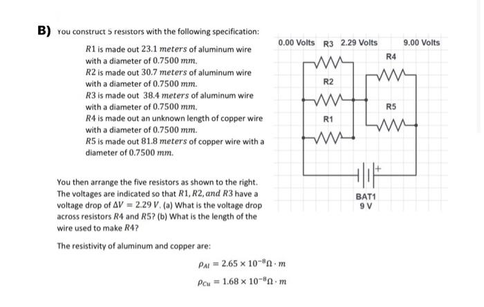 Solved B You Construct 5 Resistors With The Following S 