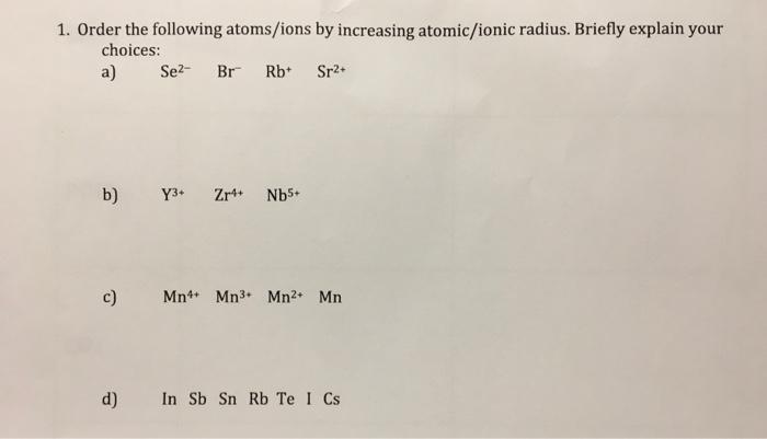 Solved 1. Order the following atoms/ions by increasing | Chegg.com