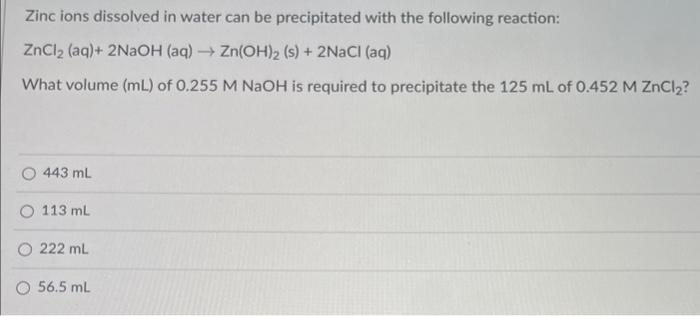 Solved Zinc ions dissolved in water can be precipitated with | Chegg.com