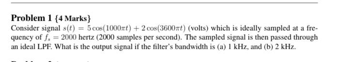 Solved Problem 1{4 Marks } Consider signal | Chegg.com