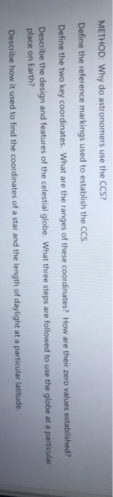 Solved METHOD: Why do astronomers use the CCS? Define the | Chegg.com