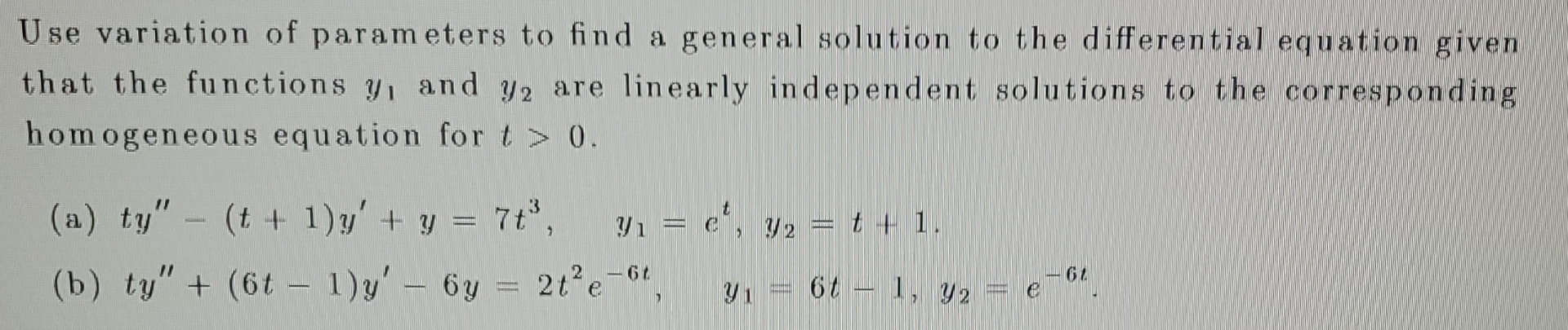 Solved Use variation of parameters to find a general | Chegg.com