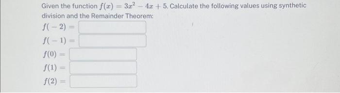 Solved Given the function f(x) = 3x² 4x + 5. Calculate the | Chegg.com