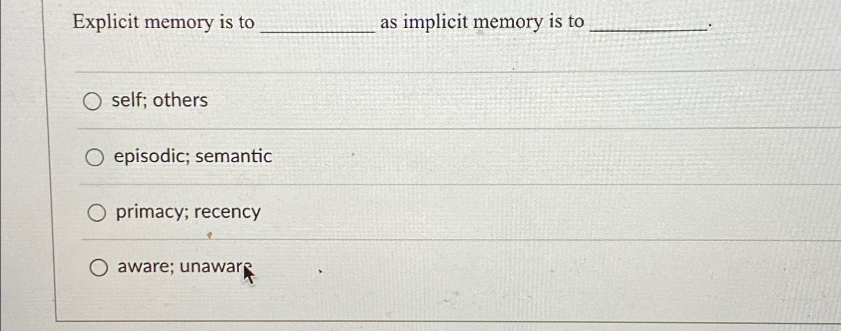 Solved Explicit Memory Is To As Implicit Memory Is Toself