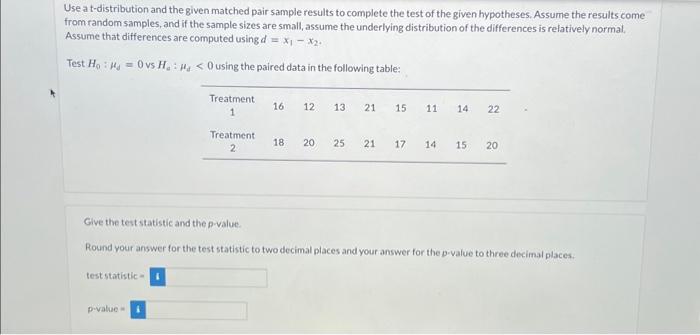 Solved Use a t-distribution and the given matched pair | Chegg.com