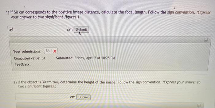 Solved 1) If 50 cm corresponds to the positive image | Chegg.com