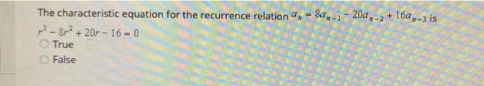 Solved - The characteristic equation for the recurrence | Chegg.com