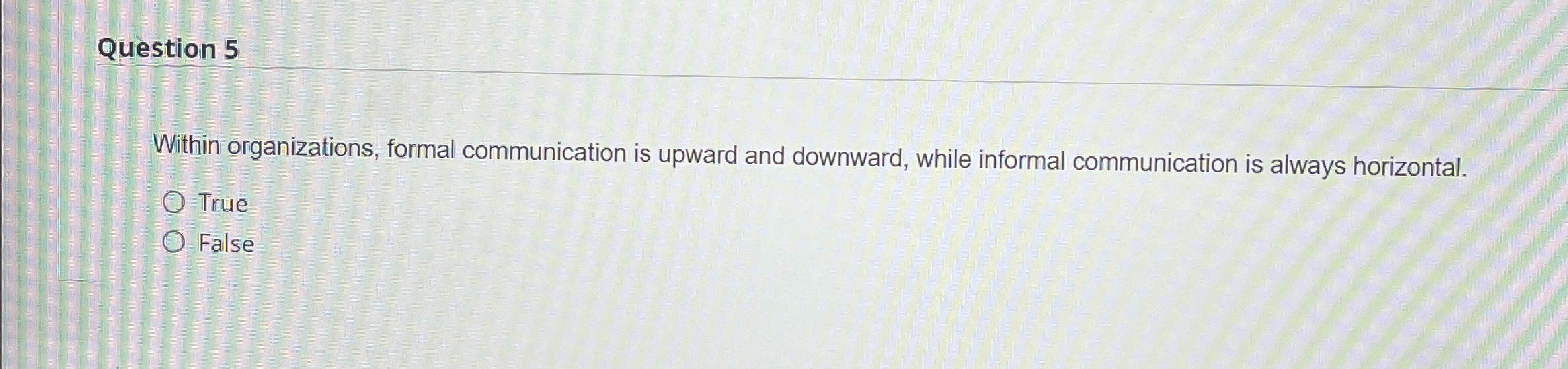 Solved Within organizations, formal communication is upward | Chegg.com