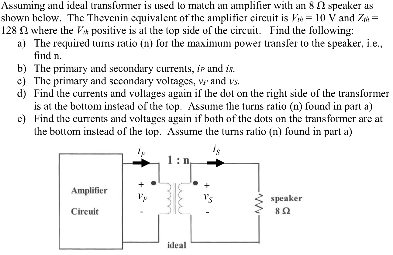 Solved Assuming and ideal transformer is ﻿used to ﻿match an | Chegg.com