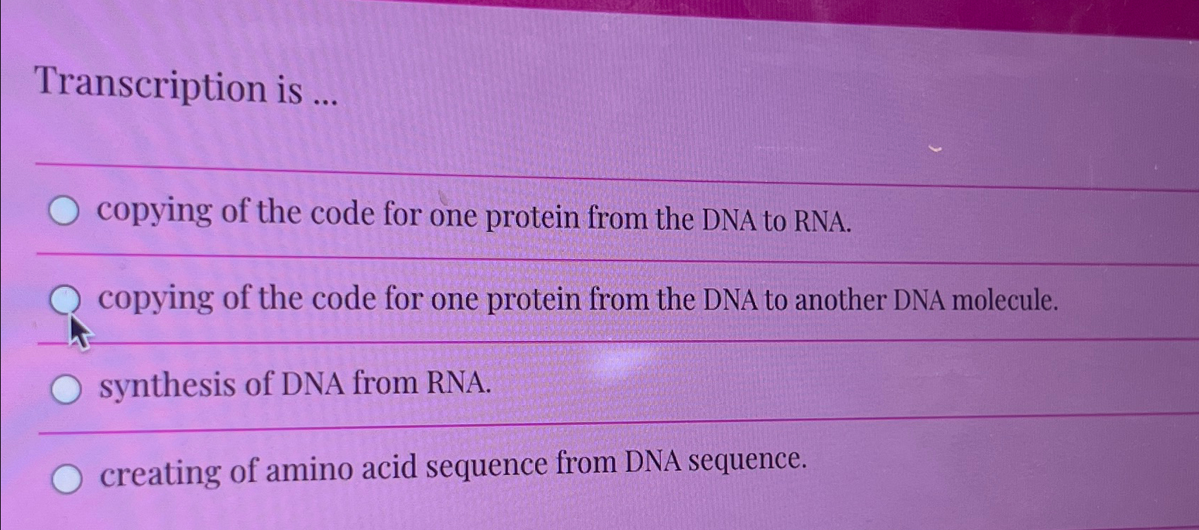 Solved Transcription is ...copying of the code for one | Chegg.com