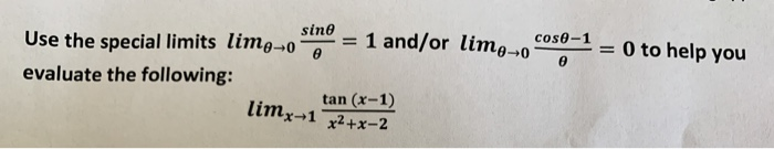 Solved sino Use the special limits limo–0 = 1 and/or lime- | Chegg.com