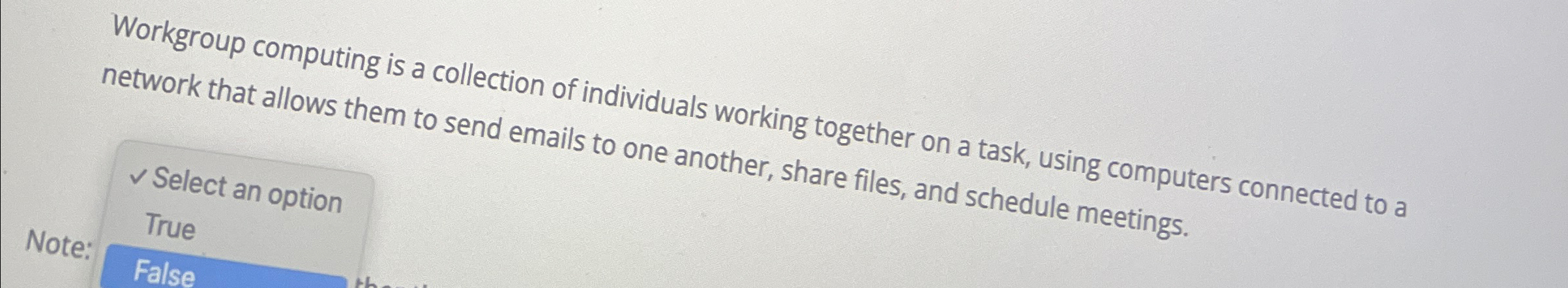 Solved Workgroup computing is a collection of individuals | Chegg.com