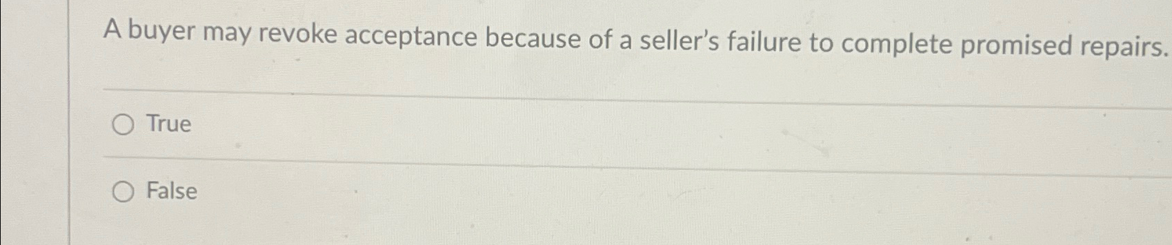 Solved A buyer may revoke acceptance because of a seller's | Chegg.com