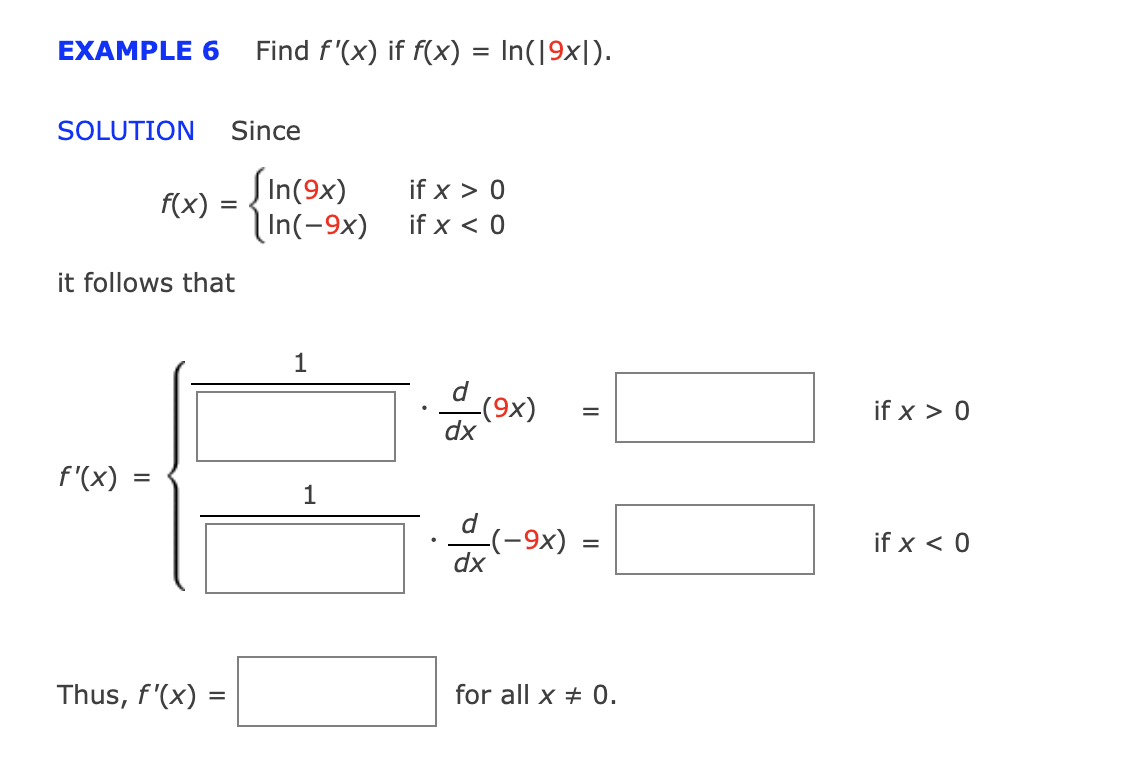 Solved EXAMPLE 6 ﻿Find f'(x) ﻿if f(x)=ln(|9x|).SOLUTION | Chegg.com