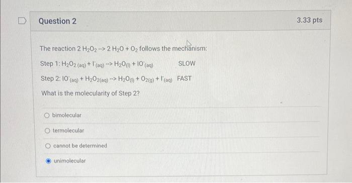 Solved The reaction 2H2O2→2H2O+O2 follows the mechânism: | Chegg.com
