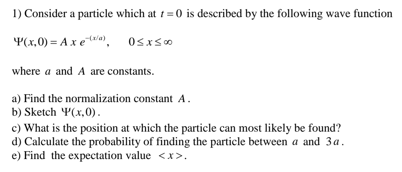 Consider a particle which at t=0 ﻿is described by the | Chegg.com