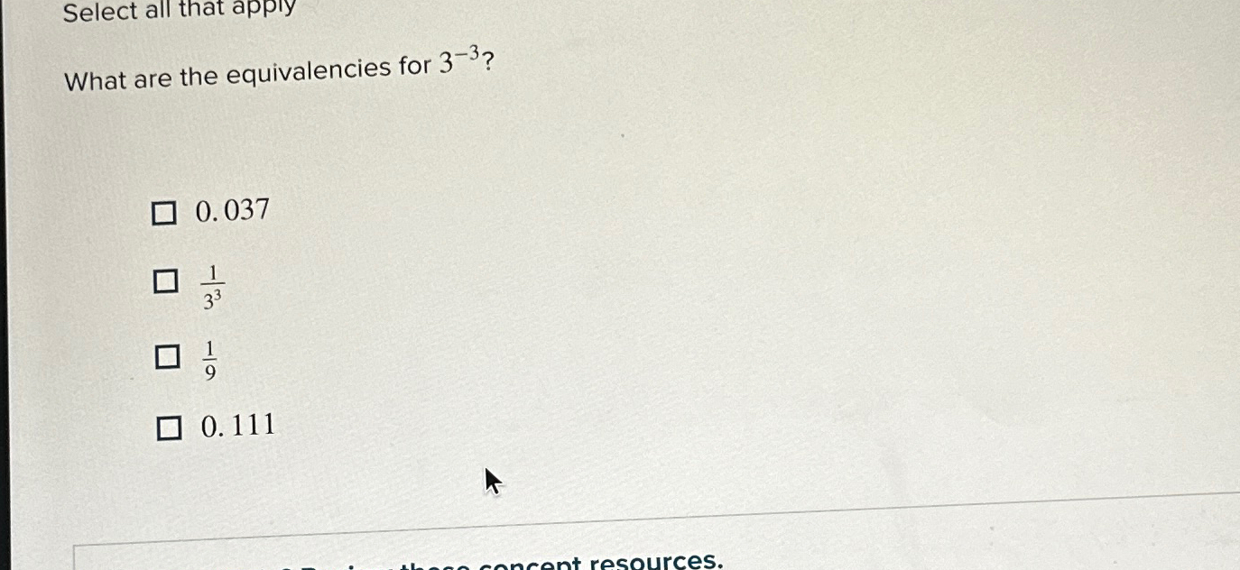 Solved Select all that appiyWhat are the equivalencies for | Chegg.com
