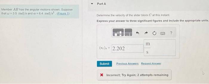 Solved find velocity of slider block Cfind acceleration of | Chegg.com
