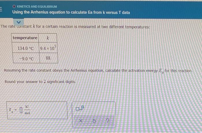 Solved Using the Arrhenius equation to calculate Ea from k | Chegg.com