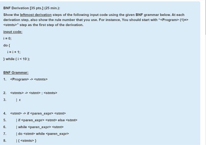 Solved BNF Derivation [35 pts.] (25 min.): Show the leftmost | Chegg.com