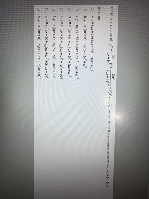 Solved 2a 2a2 The general solution of y- y' + ax + b (ax+b) | Chegg.com