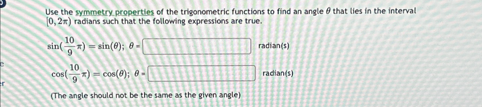 Solved Use the symmetry properties of the trigonometric | Chegg.com
