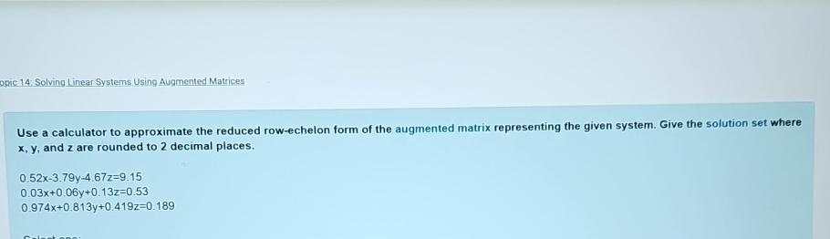Solved opic 14: Solving Linear Systems Using Augmented | Chegg.com