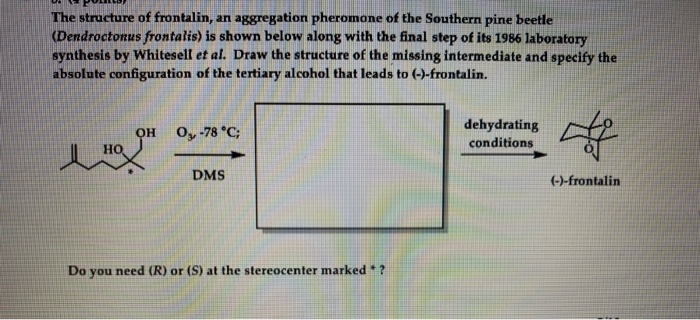 Solved The structure of frontalin, an aggregation pheromone | Chegg.com