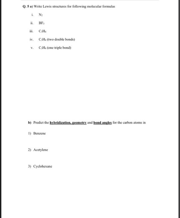 Solved Q. 5 a) Write Lewis structures for following | Chegg.com Solved Q. 5 a) Write Lewis structures for following | Chegg.com