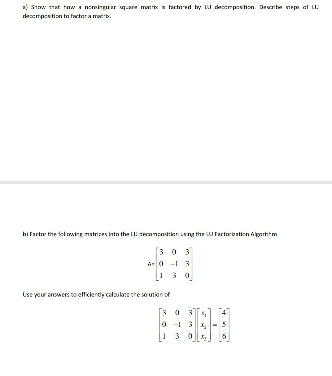 Solved A Show That How A Nonsingular Square Matrix Is