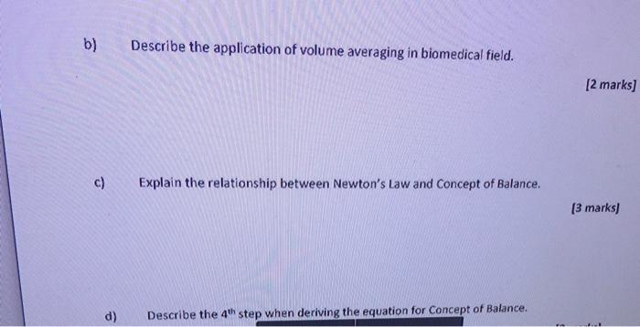 Solved b) Describe the application of volume averaging in | Chegg.com