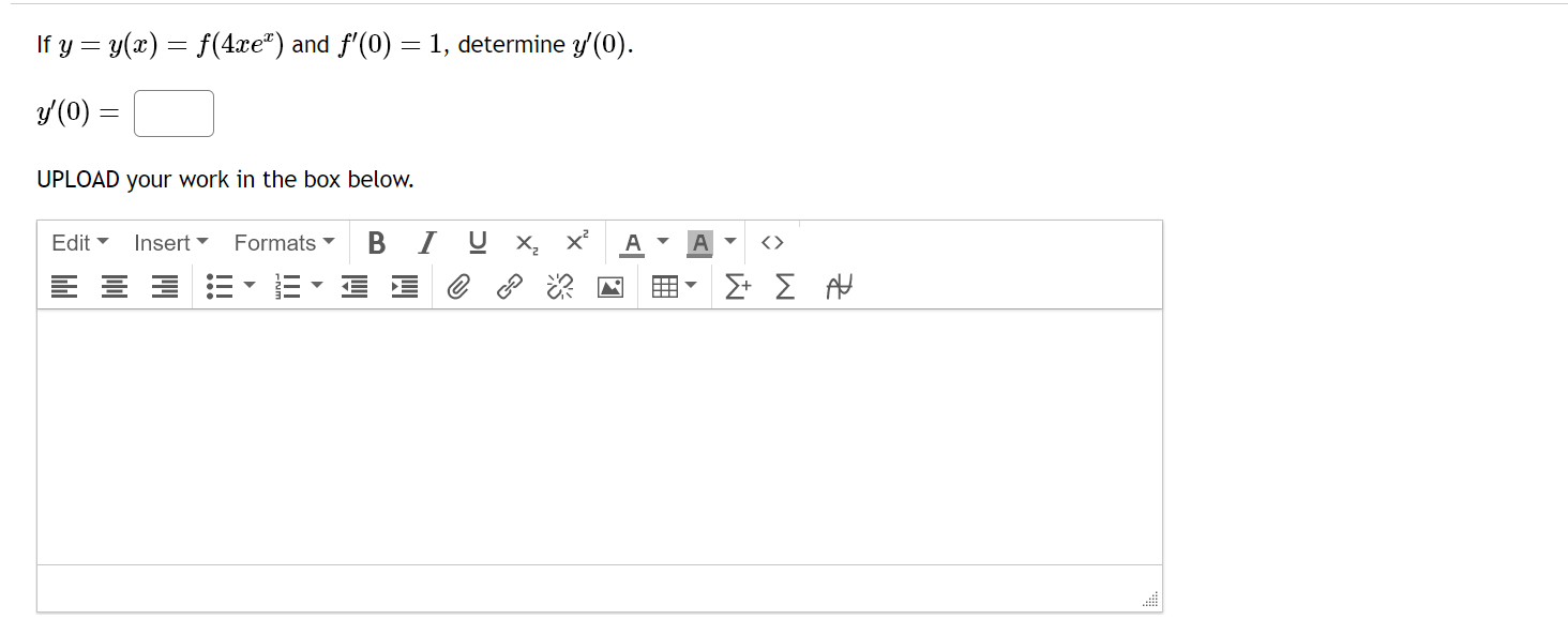 Solved If y=y(x)=f(4xex) ﻿and f'(0)=1, ﻿determine | Chegg.com