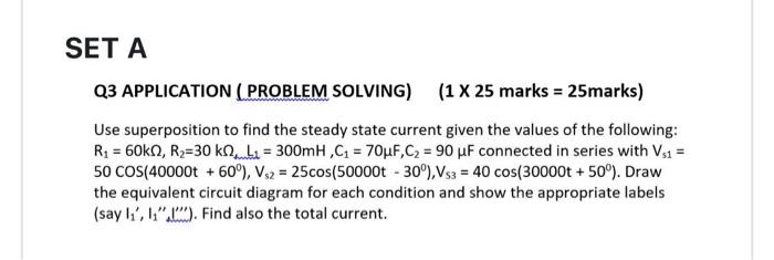 Solved Q3 APPLICATION (PROBLEM SOLVING) (1 X 25 marks = | Chegg.com