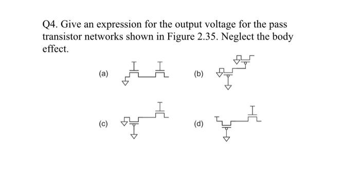 Solved Q4. Give an expression for the output voltage for the | Chegg.com